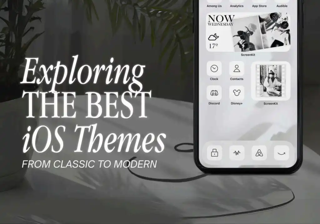 Exploring the Best iOS Themes: From Classic to Modern - Screen Kit™